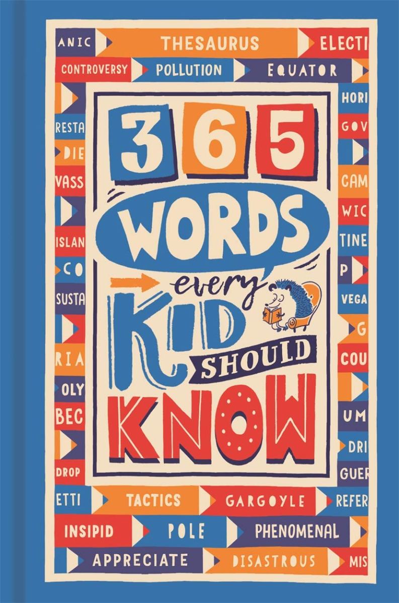 365 Words Every Kid Should Know by Lauren Holowaty & illustrated by ...