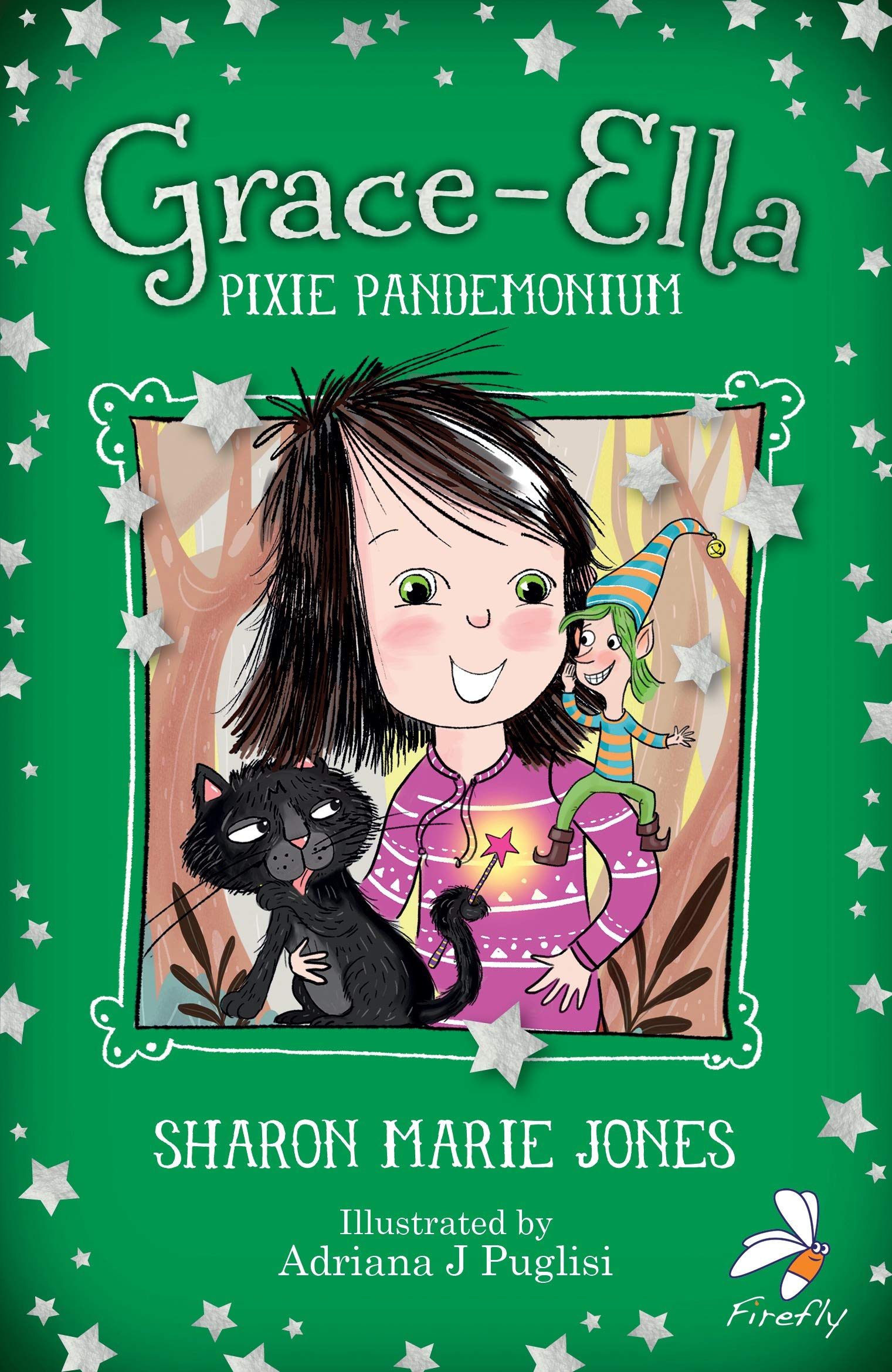 Grace-Ella: Pixie Pandemonium by Sharon Marie Jones – Scope for Imagination