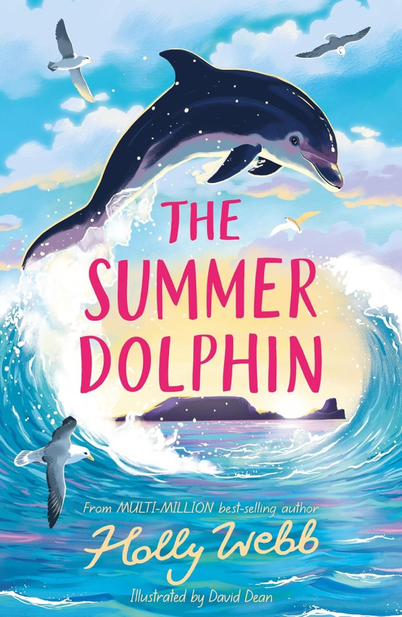 The Summer Dolphin by Holly Webb & illustrated by David Dean – Scope ...